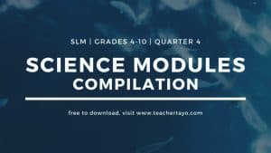 Science Modules Quarter 4 - Self Learning Modules (SLM) Free Download ...