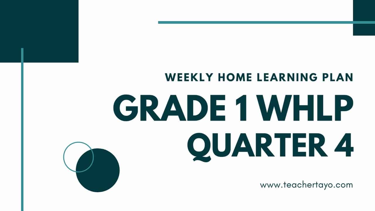 Weekly Home Learning Plan Grade 1 Quarter 4 Free Download - Teacher Tayo